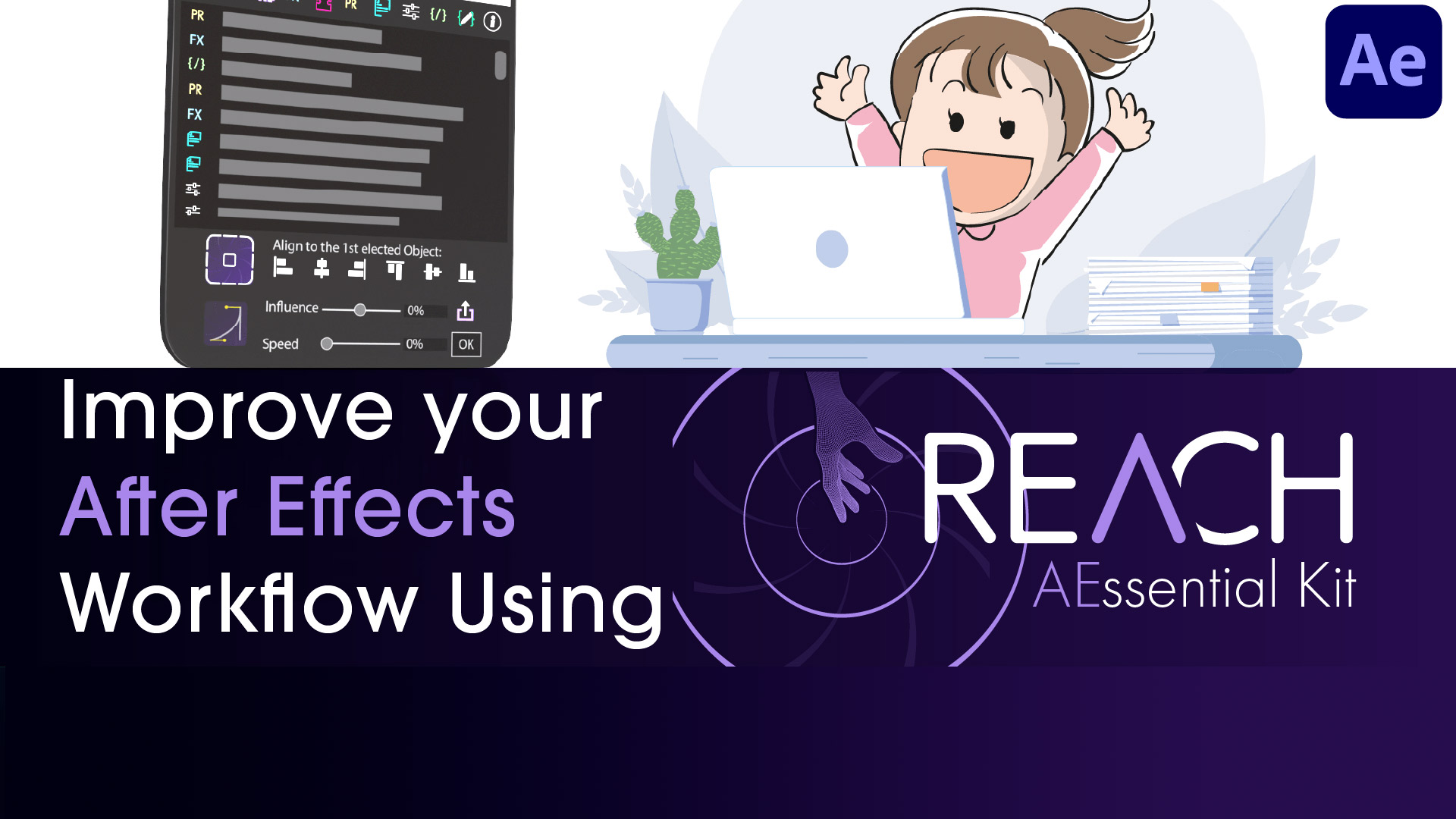 Improve Your After Effects Workflow Using Reach