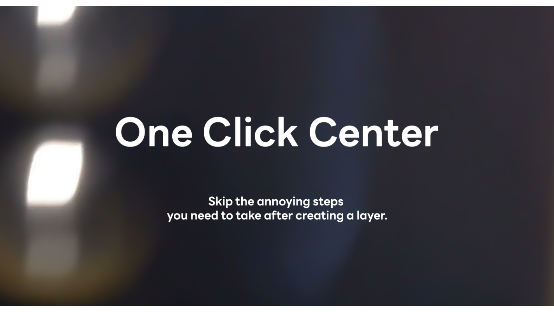One Click Center